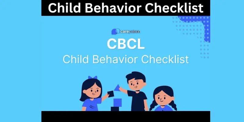 Child Behavior Checklist (CBCL): Guide For Parents & Others